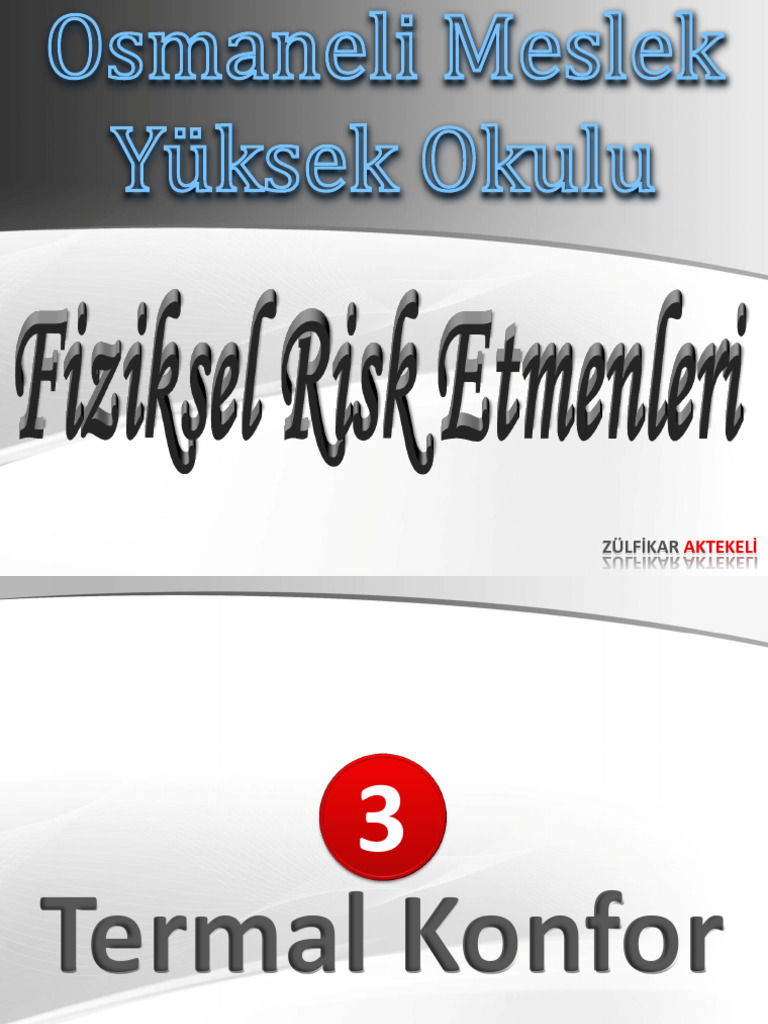 4. HAFTA FİZİKSEL RİSK ETMENLERİ (TERMAL KONFOR, YASAL MEVZUAT) | PDF