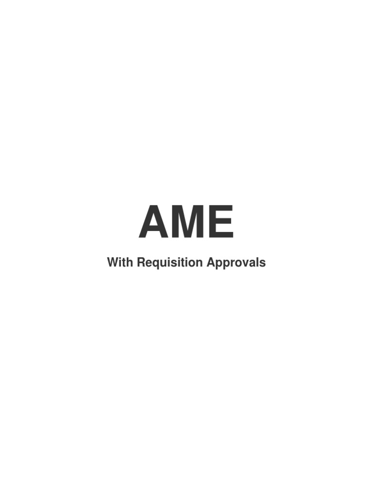 AME For Requisition Approval | PDF | Database Transaction | Accounts ...