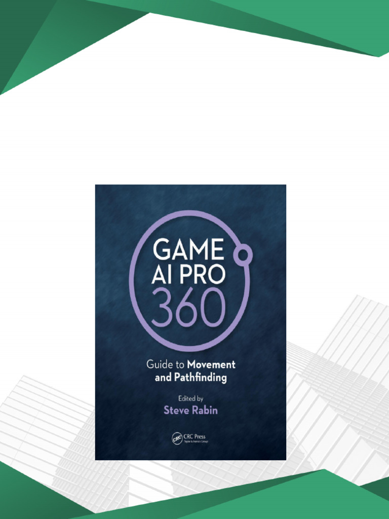 (Ebook) Game AI Pro 360: Guide To Movement and Pathfinding by Steve ...