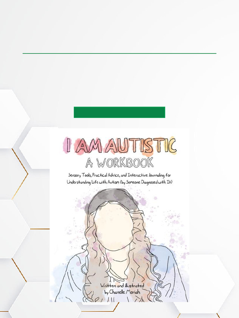 I Am Autistic A Workbook Sensory Tools, Practical Advice, and ...