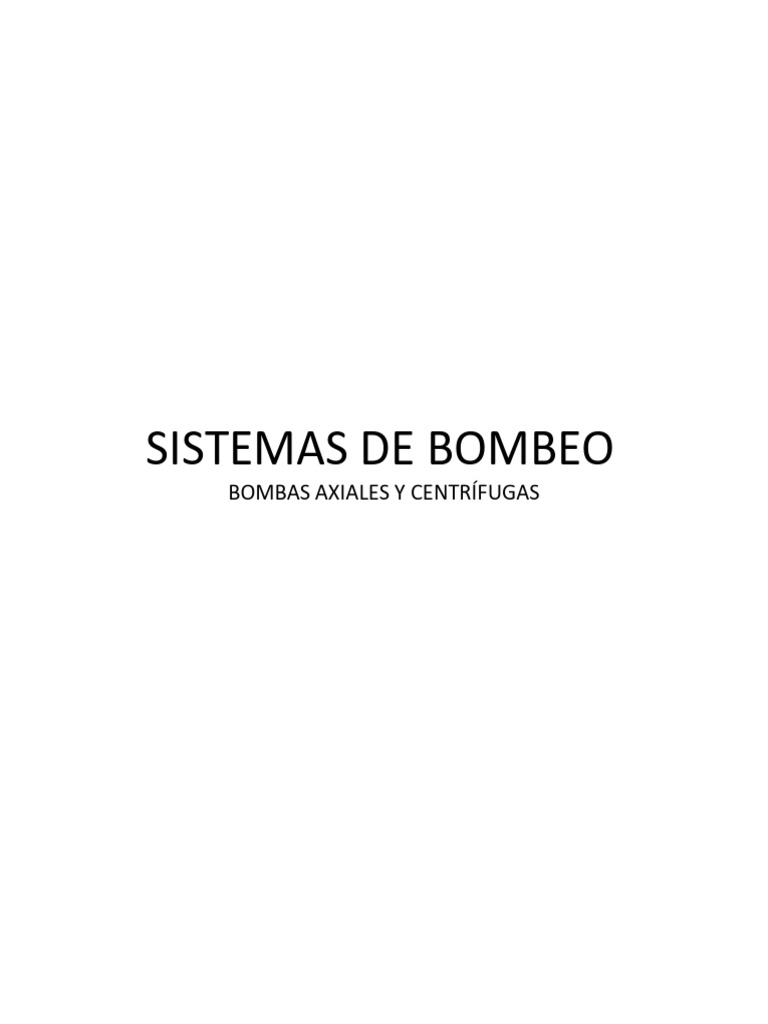 Bombas Axiales y Centrífugas: Diseño y Mantenimiento | PDF
