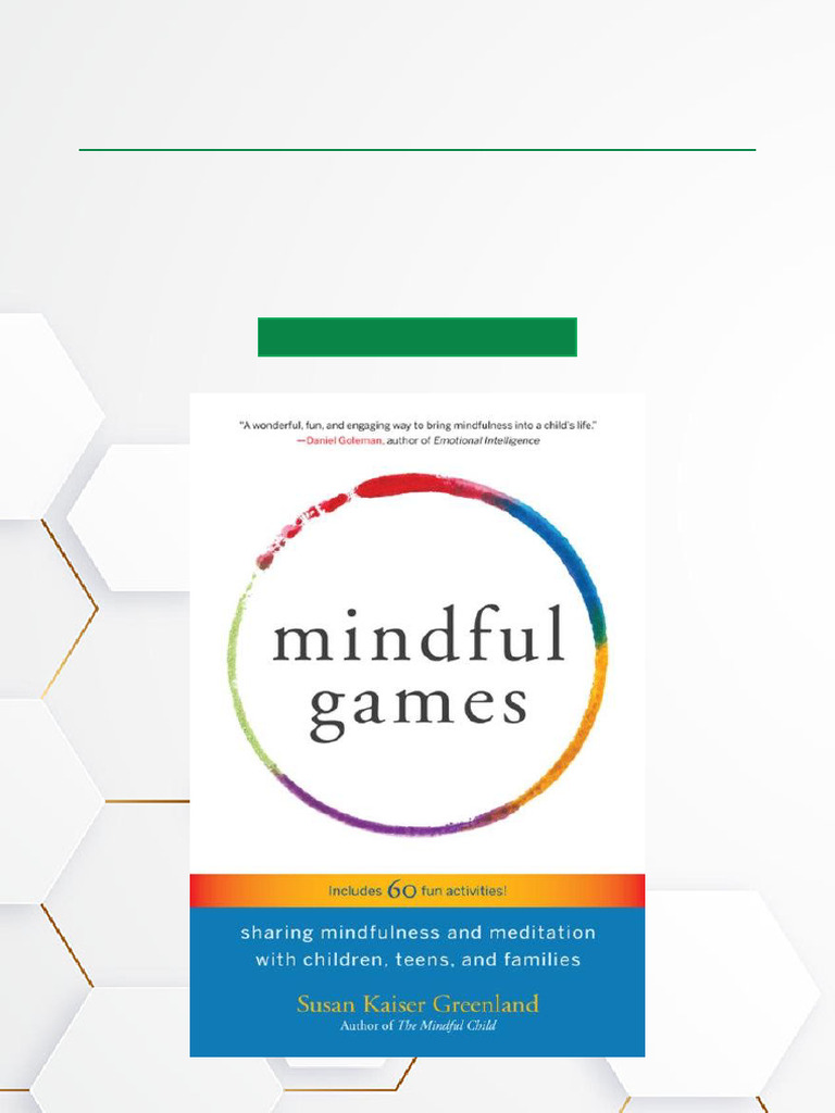 Mindful Games Sharing Mindfulness and Meditation With Children, Teens ...