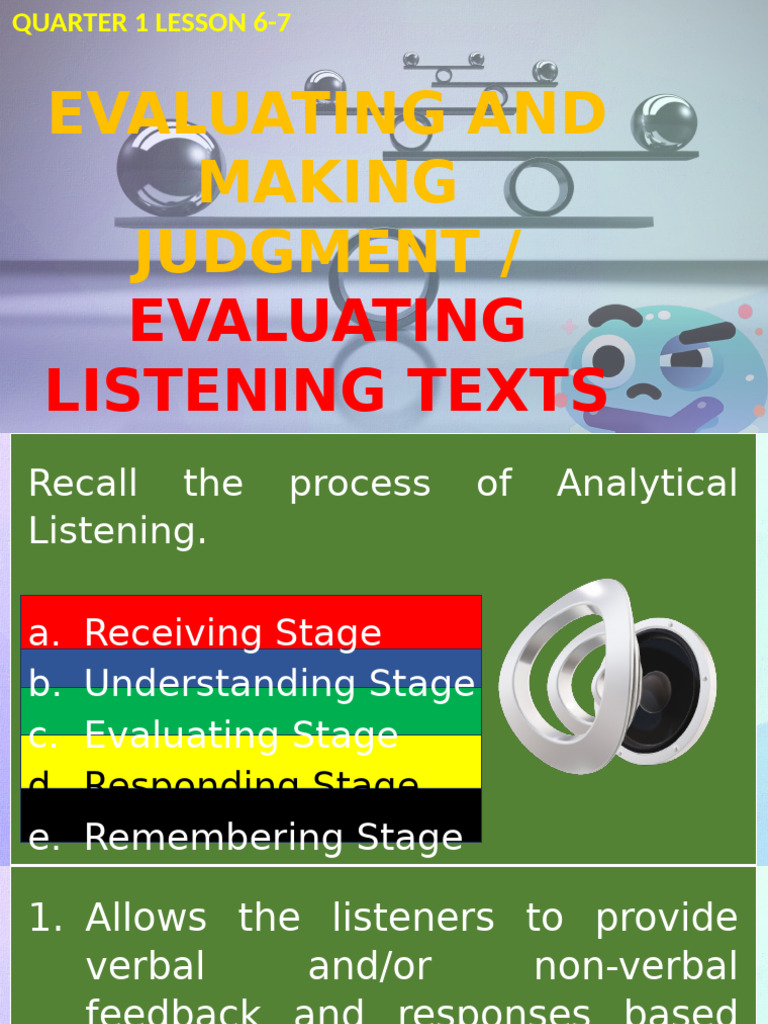 QTR 1 Lesson 6 and 7 - Evaluating and Making Judgment and Listening ...