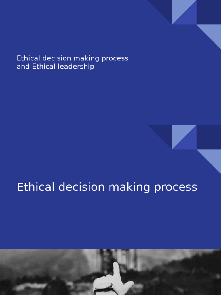 Ethical Decision Making Process | PDF | Decision Making | Justice