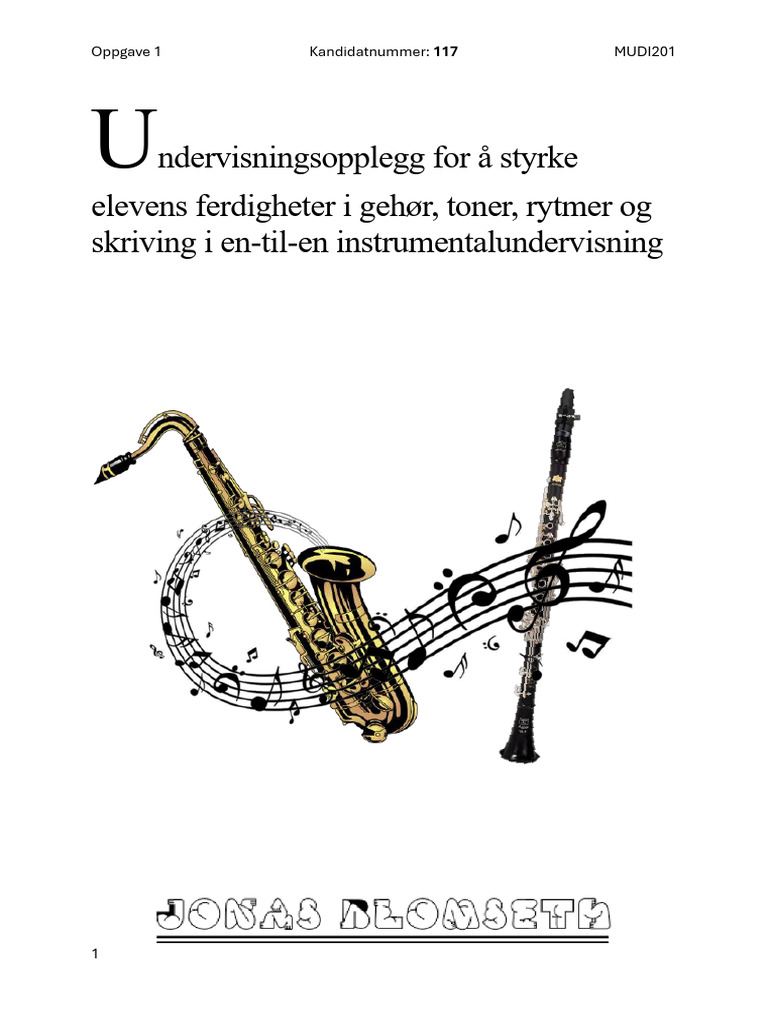 Ndervisningsopplegg For Å Styrke Elevens Ferdigheter I Gehør, Toner, Rytmer Og Skriving I En-Til ...