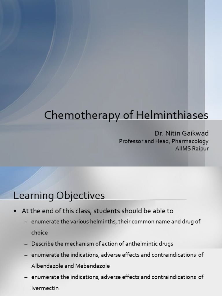 6. Chemotherapy of Helminthiases_I_Dr Nitin Gaikwad_2024 | PDF ...