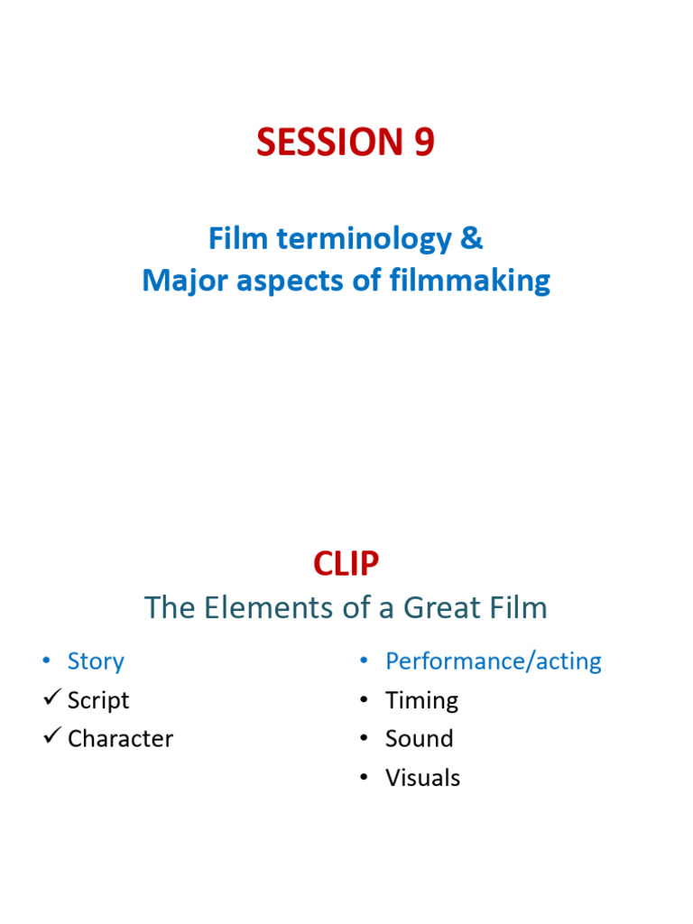 SESSION 9-Film Terminology & Aspects of Filmmaking-To STS | PDF ...