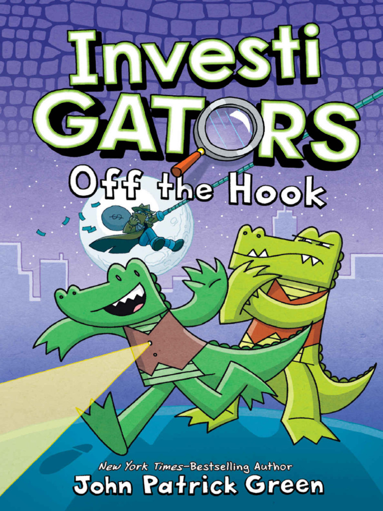 InvestiGators Off The Hook - John Patrick Green | PDF