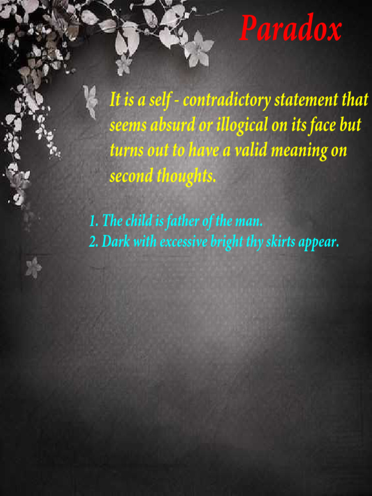 It Is A Self - Contradictory Statement That Seems Absurd or Illogical ...