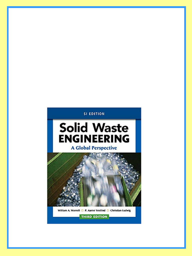 Solution Manual for Solid Waste Engineering A Global Perspective SI ...