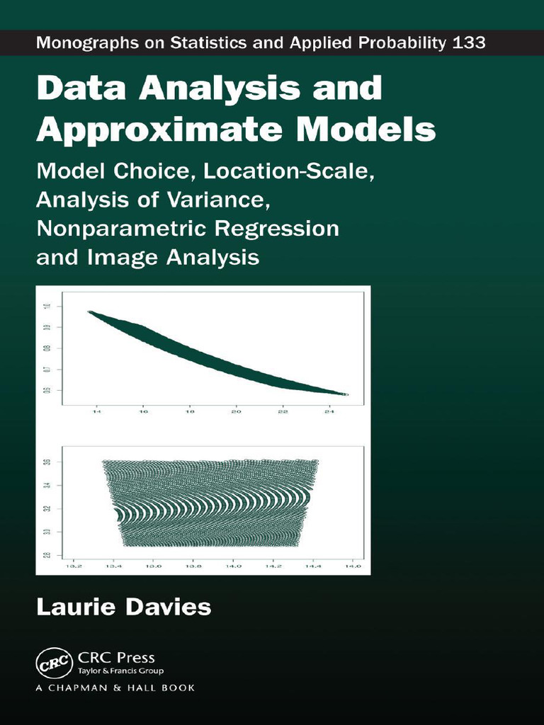 Data Analysis and Approximate Models - Model Choice, - Davies, Patrick Laurie - Chapman & Hall ...
