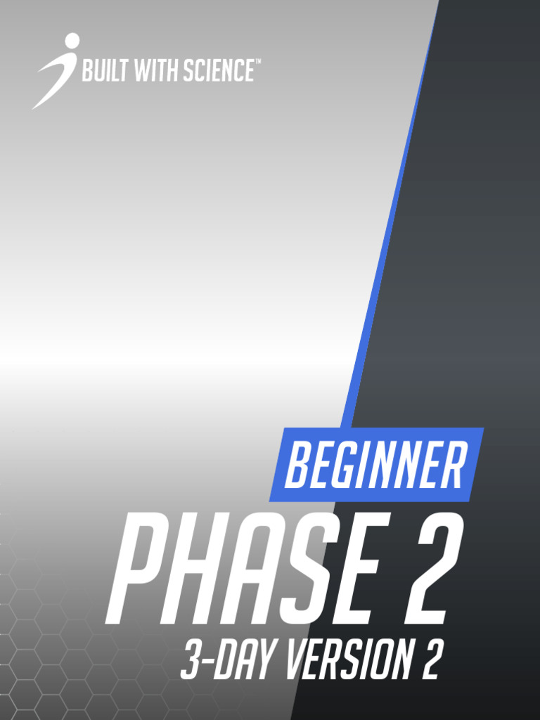 BWS Male - Beginner - Phase 2 - 3-Day v2 by ANONYMOUS | PDF | Limbs (Anatomy) | Musculoskeletal ...