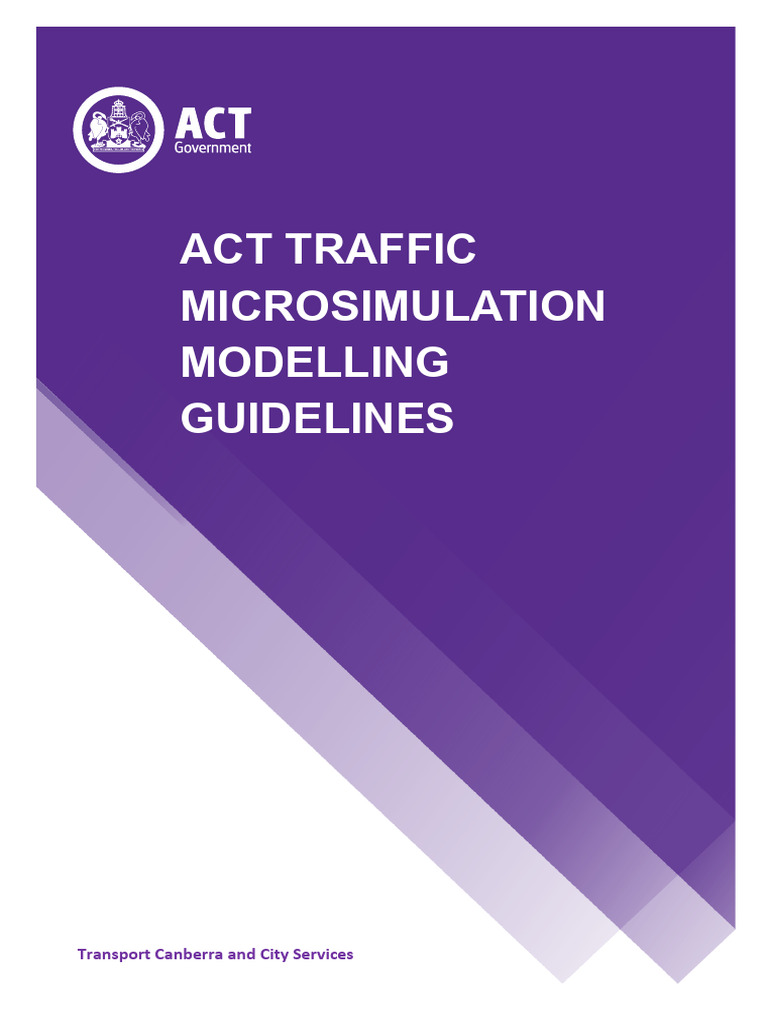 ACT-Traffic-Microsimulation-Modelling-Guidelines_TCCS | PDF | Traffic ...