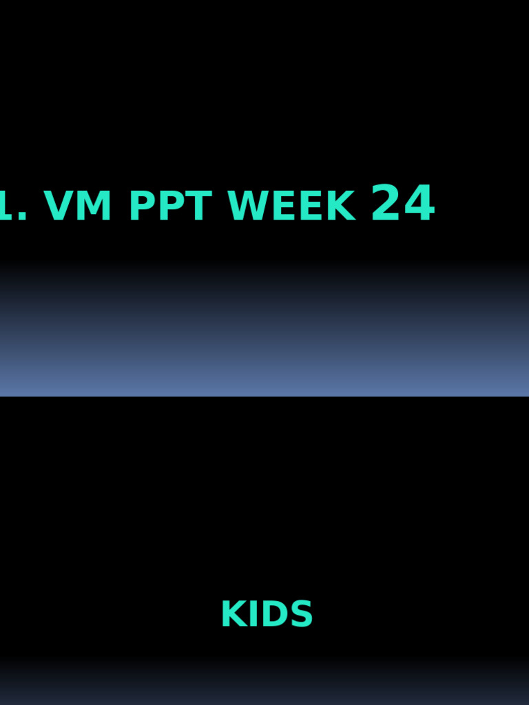 Kids VM PPT Week 24 | PDF