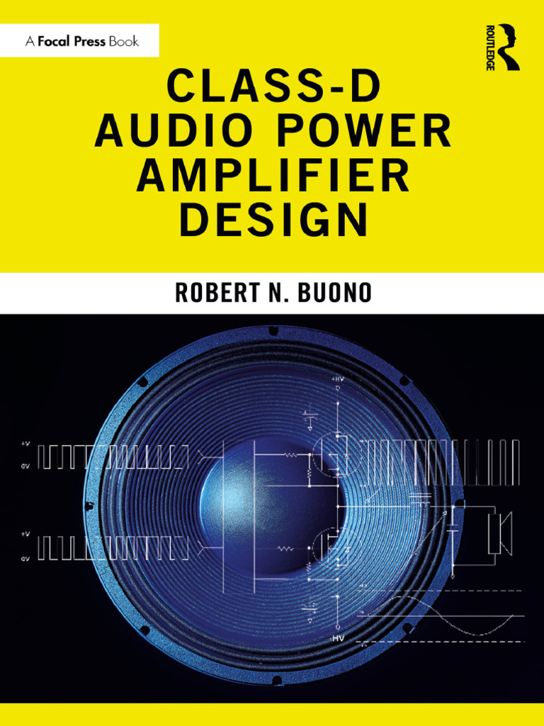 Class-D Audio Power Amplifier Design (Robert N. Buono) (Z-Library) | PDF | Amplifier | Mosfet