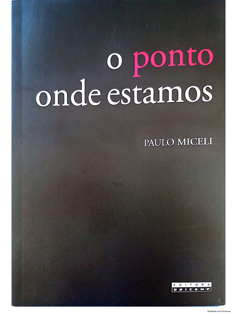 O Ponto Onde Estamos (Paulo Miceli) | PDF