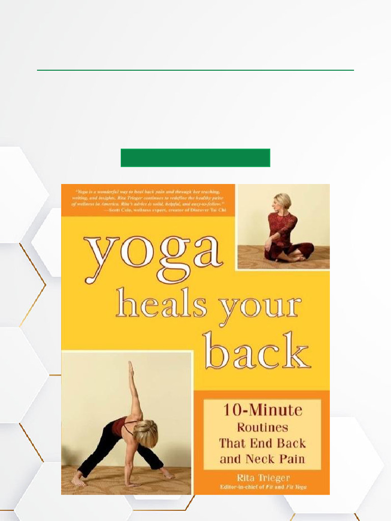 Yoga Heals Your Back 10 Minute Routines That End Back and Neck Pain ...