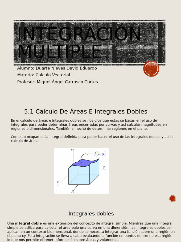 INTEGRACIÓN MÙLTIPLE Por Duarte Nieves David Eduardo | PDF | Integral | Vector Euclidiano