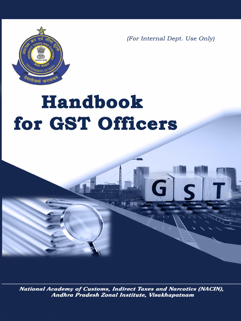 Handbook For GST Officers - Version 1.1P NACIN Vizag | PDF | Taxes ...