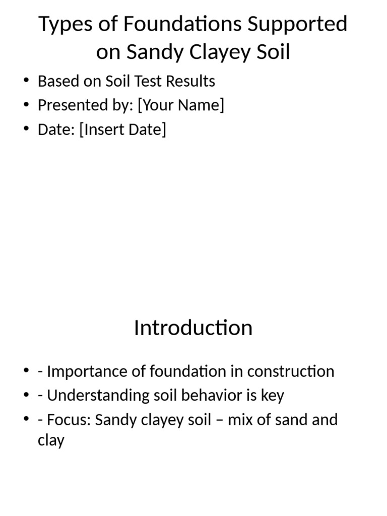 Foundations for Sandy Clayey Soil | PDF | Foundation (Engineering ...