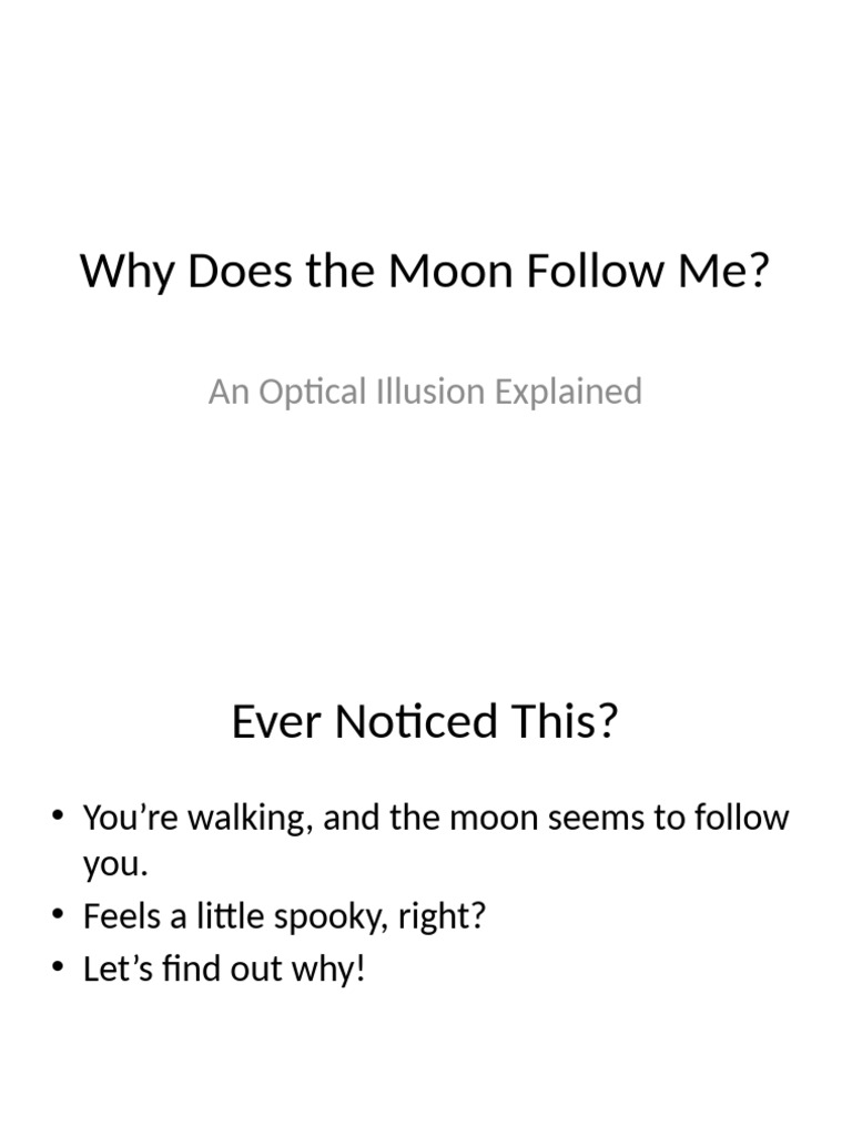 Why Does The Moon Follow Me Presentation | PDF