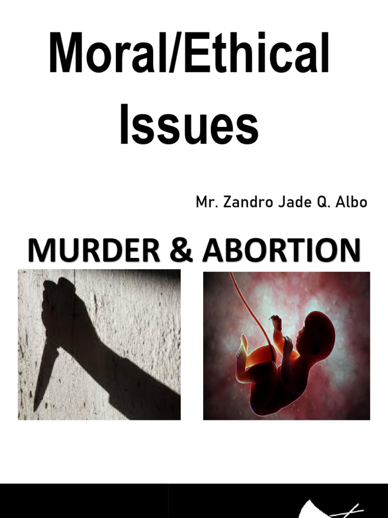 Moral Ethical Issues Part II, Morality of Individual | PDF | Abortion