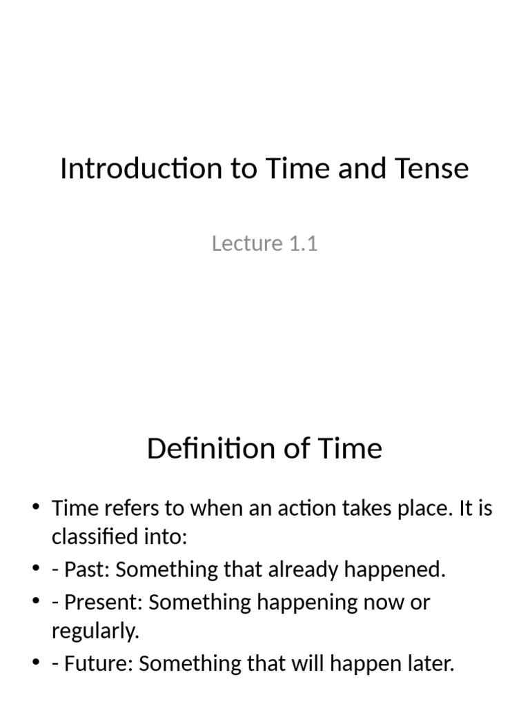 Lecture 1.1 Introduction To Time and Tense | PDF