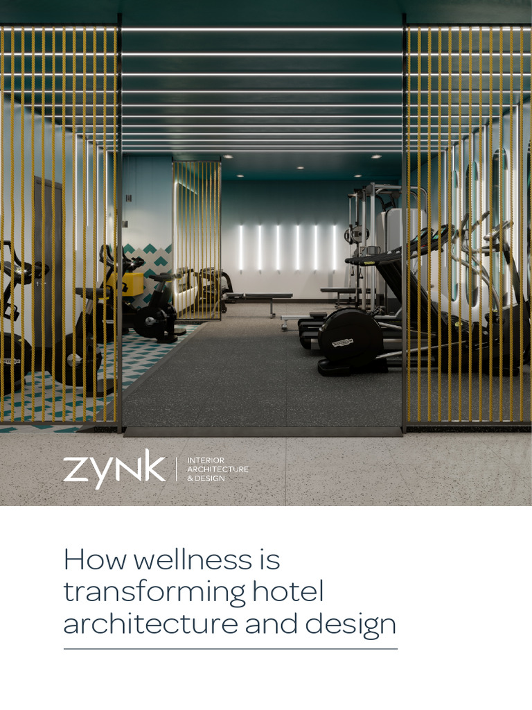 Zynk How Wellness Is Transforming Hotel Architecture and Design | PDF ...