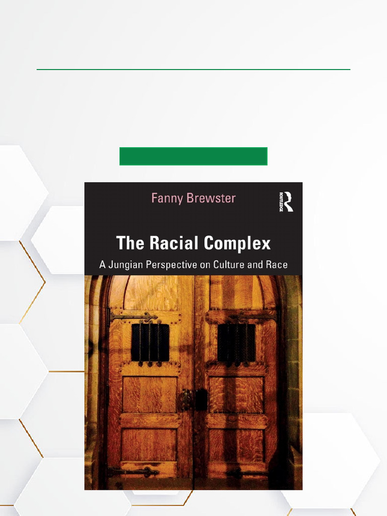 The Racial Complex A Jungian Perspective On Culture and Race 1st ...