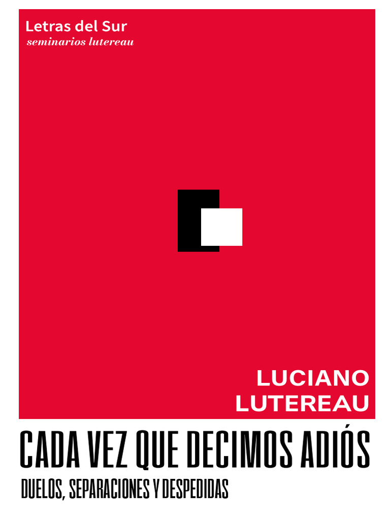 Duelos y despedidas en Lutereau | PDF | Amor | Psicoanálisis