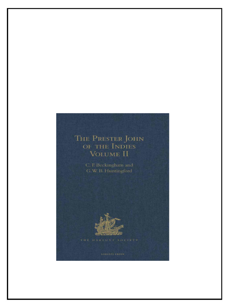 The Prester John Of The Indies A True Relation Of The Lands Of The ...
