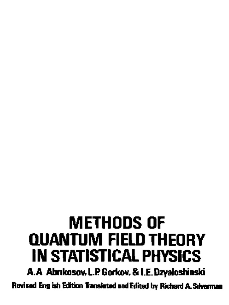 Abrikosov - Methods of Quantum Fields Theory in Statistical Physics.pdf ( PDFDrive ) | PDF