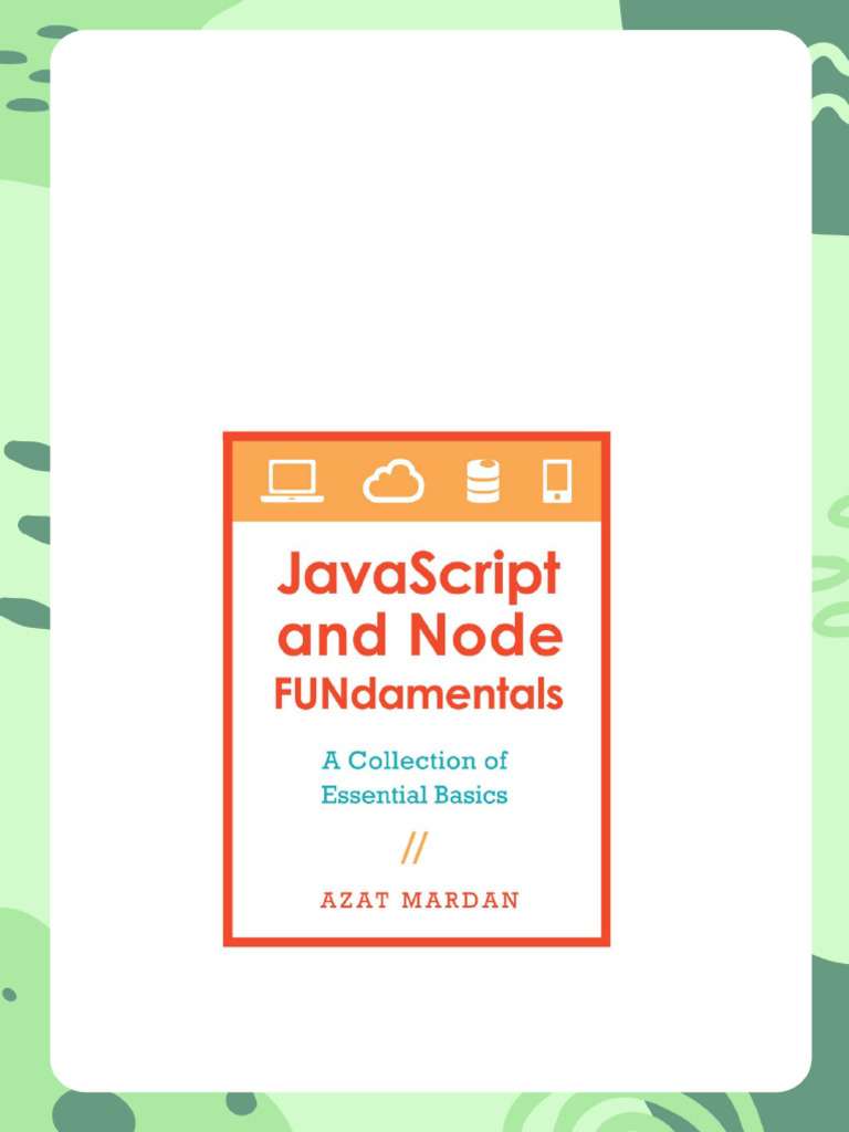 Javascript and Node Fundamentals 1St Edition by Azat Mardan Isbn B00Hdyhkn6 Download | PDF ...