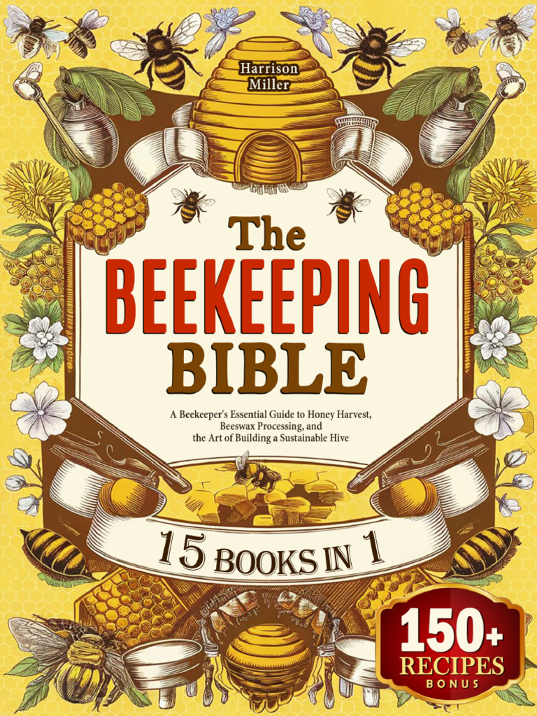 The Beekeeping Bible: A Comprehensive Guide | PDF | Beekeeping | Beehive