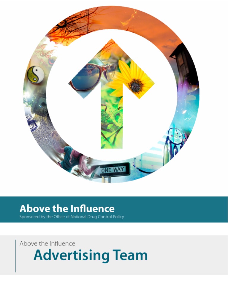 Above The Influence: Sponsored by The Office of National Drug Control ...