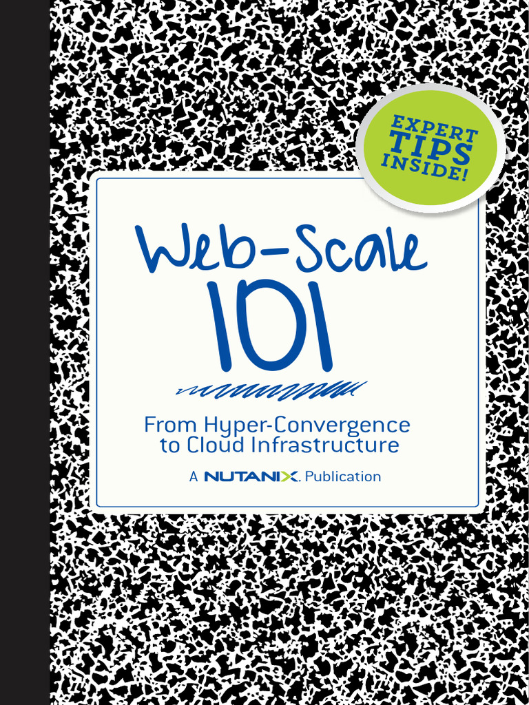 HCI Web-Scale 101 Ebook Nutanix-Cs-1 | PDF | Scalability | Cloud Computing