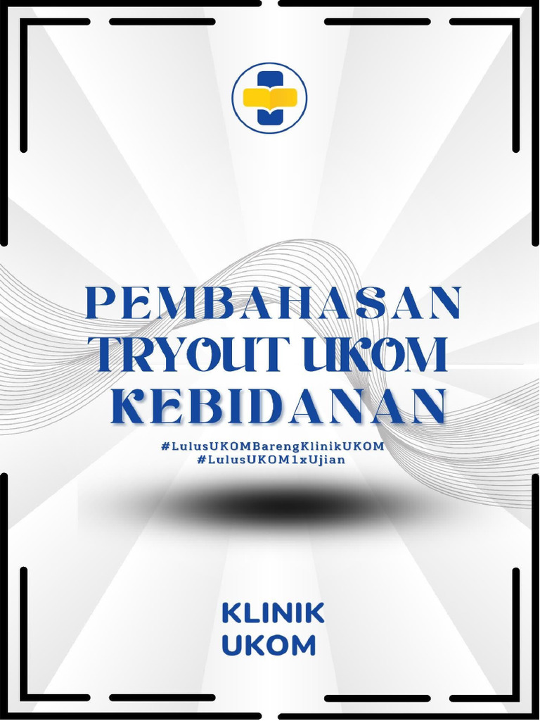 Pembahasan Tryout Nasional Bidan Langkah Menuju Kompeten - Klinik Ukom | PDF