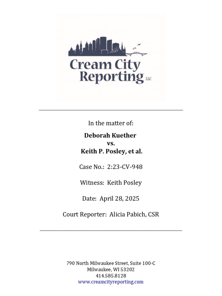 Kuether vs. Posley Deposition Transcript | PDF | Deposition (Law) | Justice
