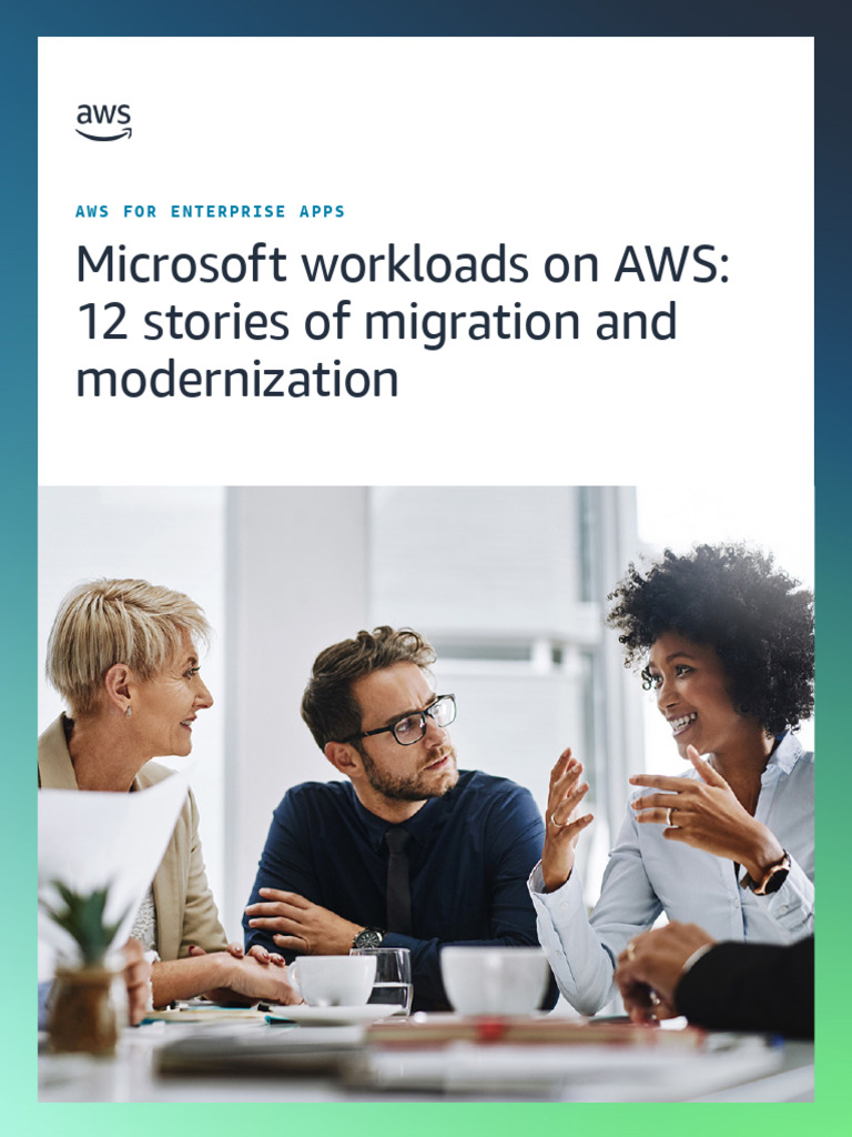Microsoft Workloads On AWS 12 Stories of Migration and Modernization | PDF | Amazon Web Services ...