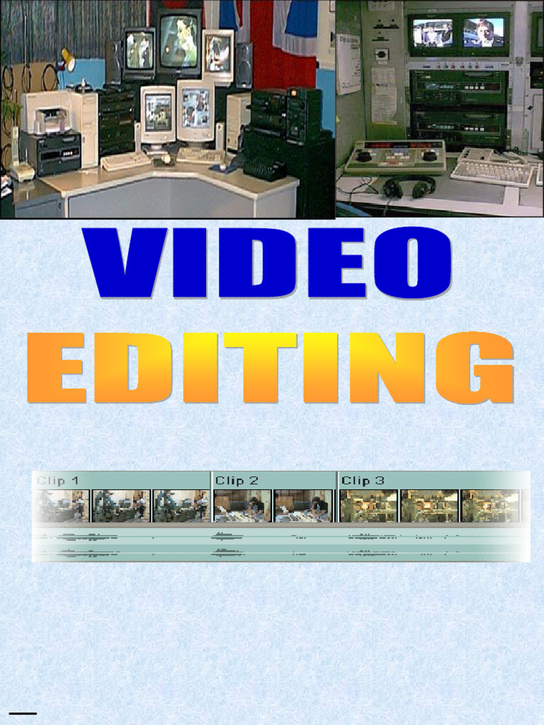 Video Editing Concept and Process | PDF | Videocassette Recorder ...