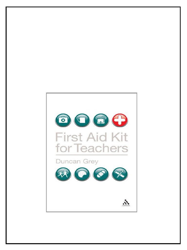 First Aid Kit For Teachers Practical Teaching Guides Duncan Grey pdf ...