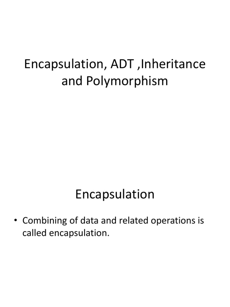 Encapsulation Adt Inheritance And Polymorphismppt