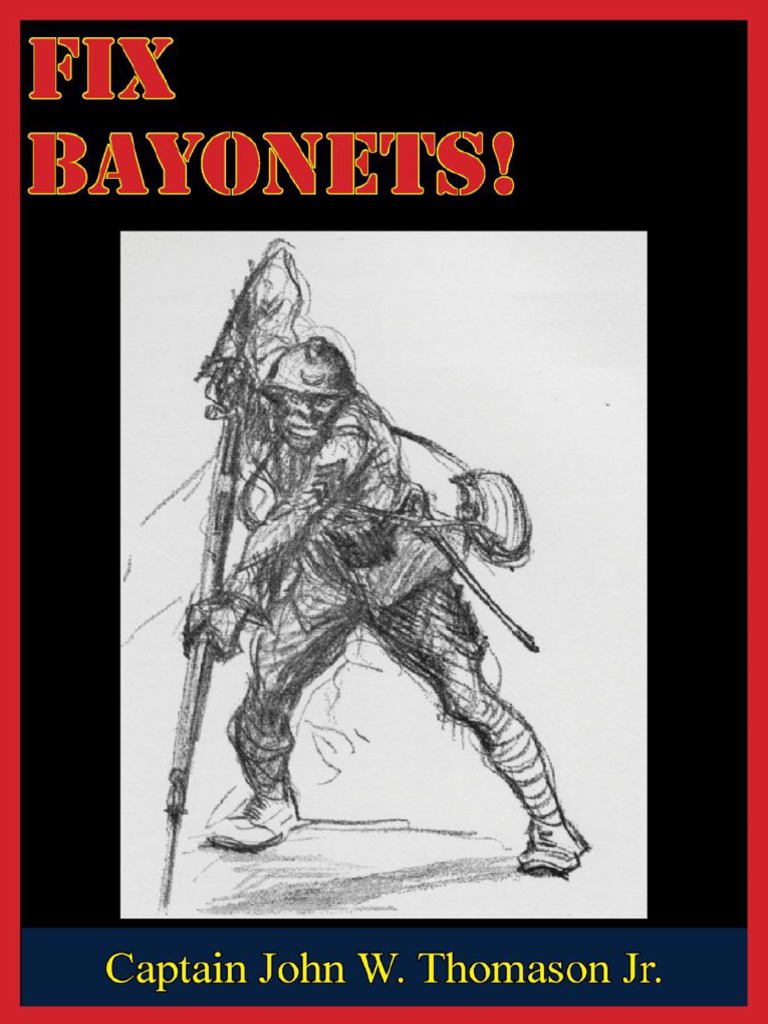 Fix Bayonets (Captain John W. Thomason, JR.) (Z-Library) | PDF ...