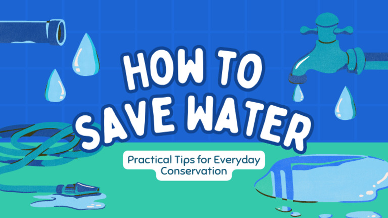 Blue and Green Illustrative How To Save Water Presentation | PDF