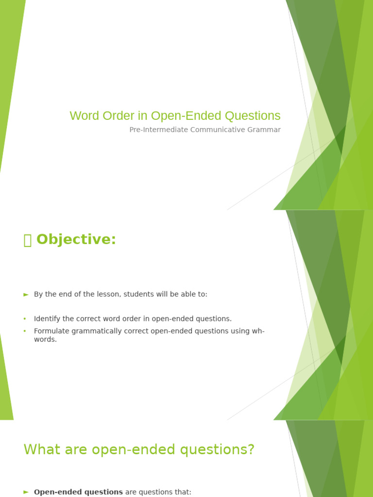 Word Order in Open-Ended Questions | PDF | Question | Subject (Grammar)