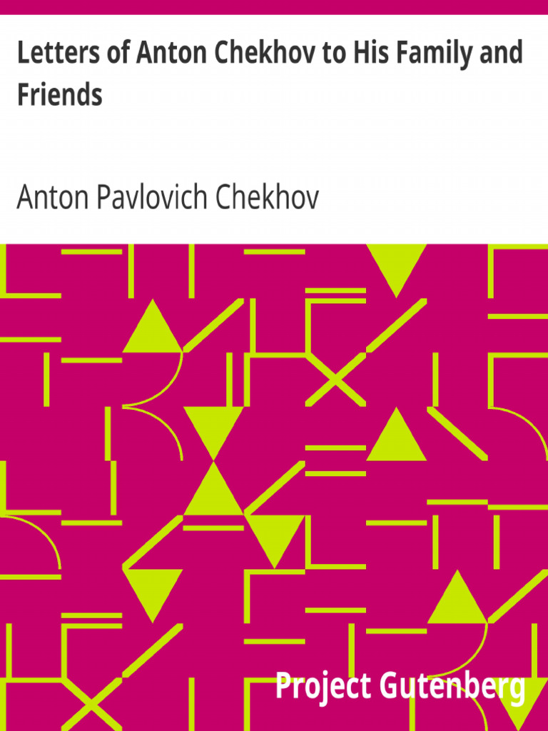Letters of Anton Chekhov To His Family and Friends | PDF | Anton ...