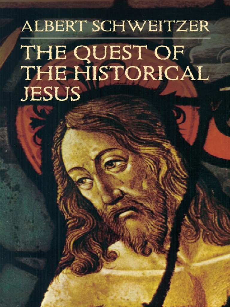The Quest of The Historical Jesus (Albert Schweitzer) (Z-Library) | PDF ...