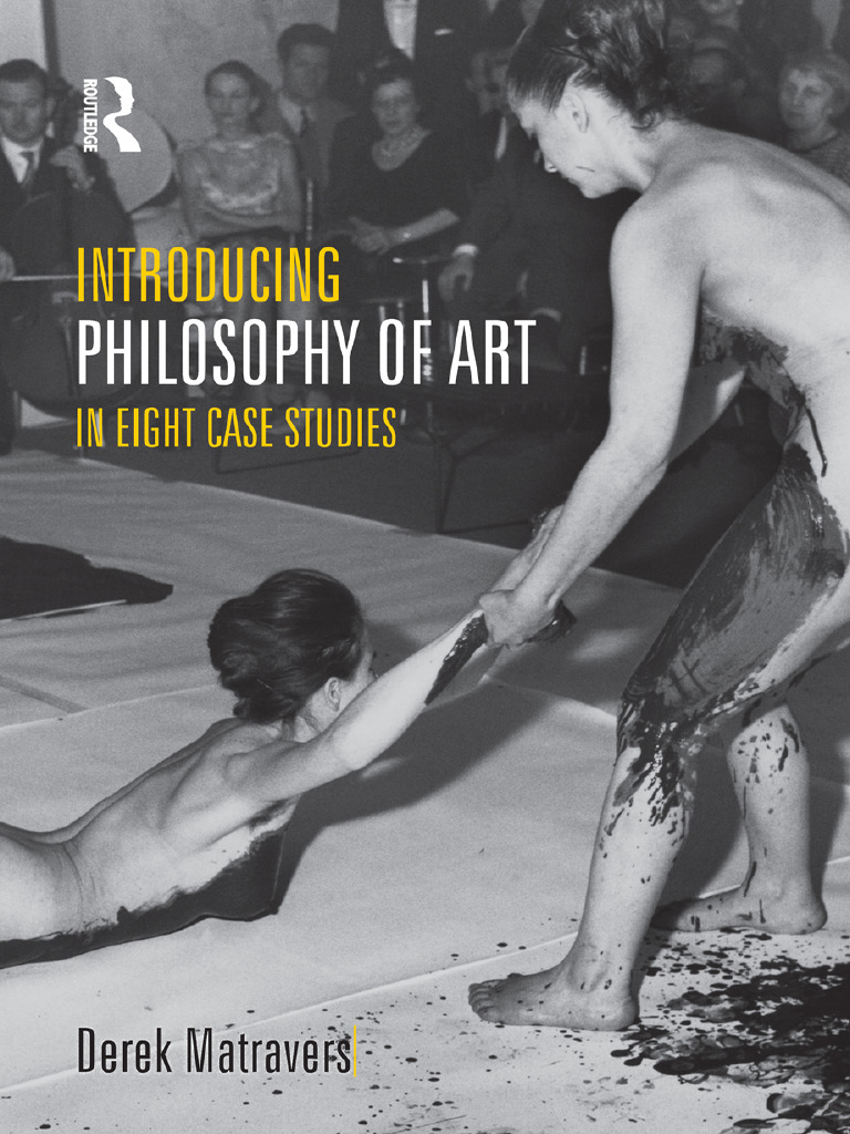 Matravers, Derek - Introducing Philosophy of Art - in Eight Case Studies-Routledge (2014) | PDF ...