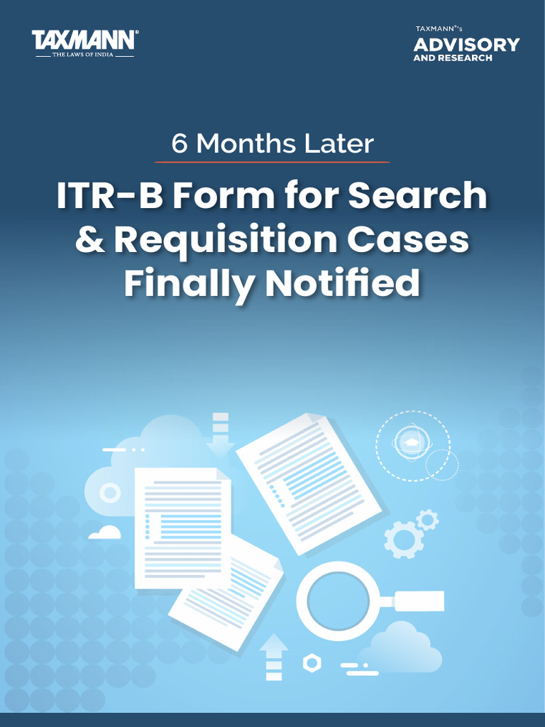 Taxmann's Analysis - 6 Months Later - ITR-B Form For Search ...