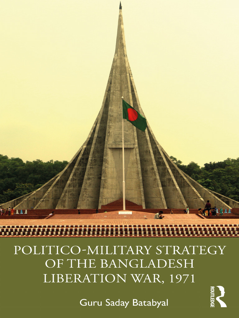 2021 - Politico-Military Strategy of The Bangladesh Liberation War ...